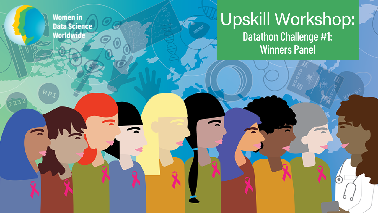 Datathon Challenge 1 Winners Panel Wids Worldwide