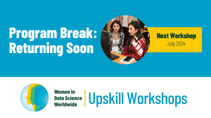 WiDS Upskill Workshops | WiDS Worldwide